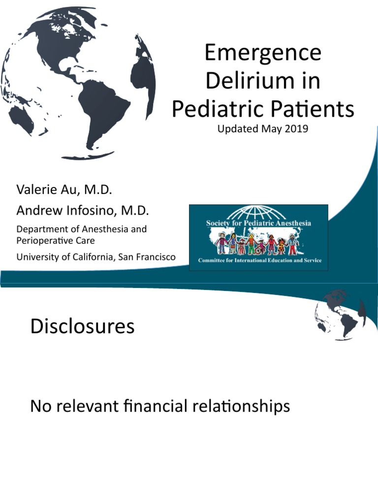 Emergence Delirium in Pediatric Patients: Valerie Au, M.D. Andrew Infosino, M.D | PDF ...