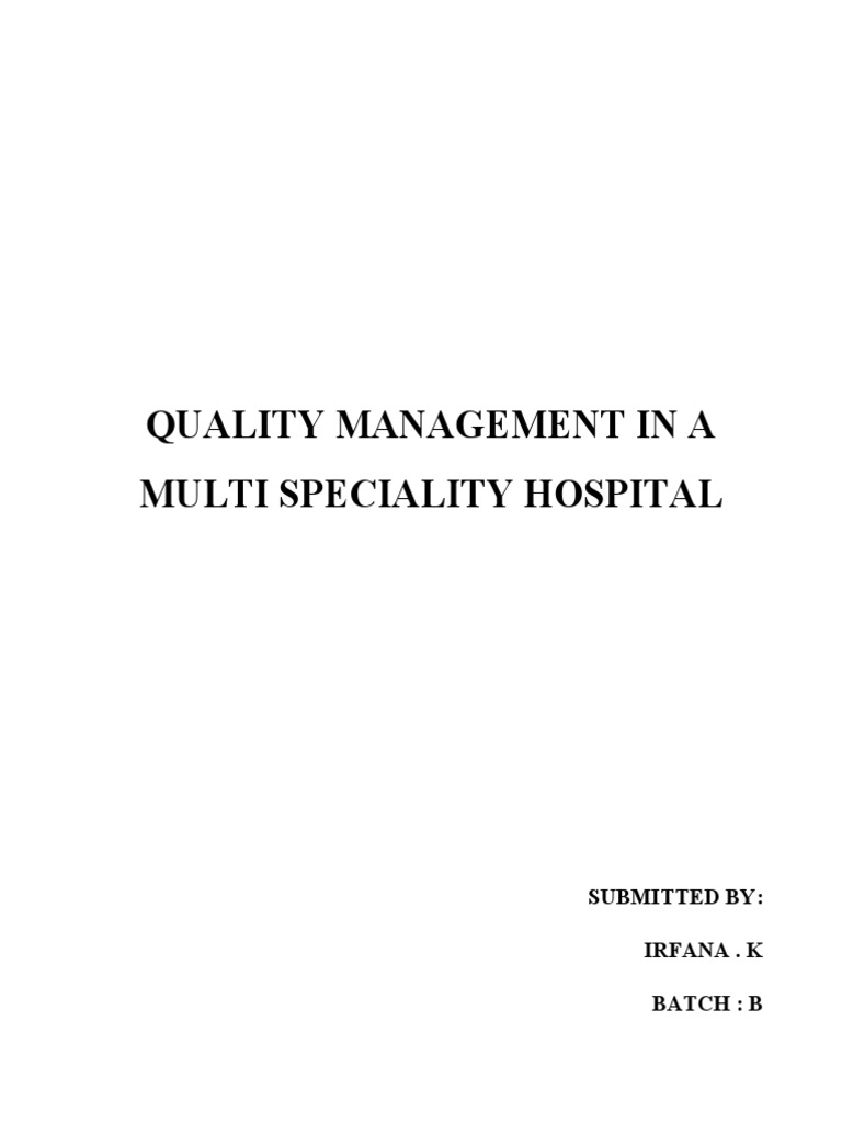 Quality Management in Multi Speciality Hospital | PDF | Quality ...
