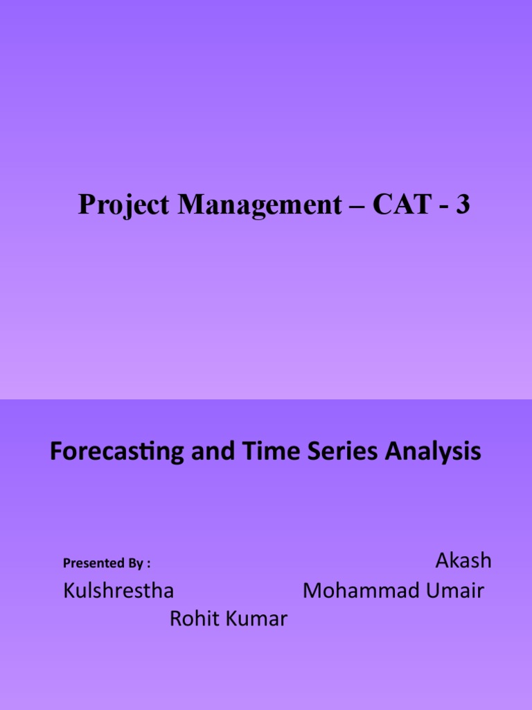 Project Management - CAT - 3 | PDF | Moving Average | Forecasting