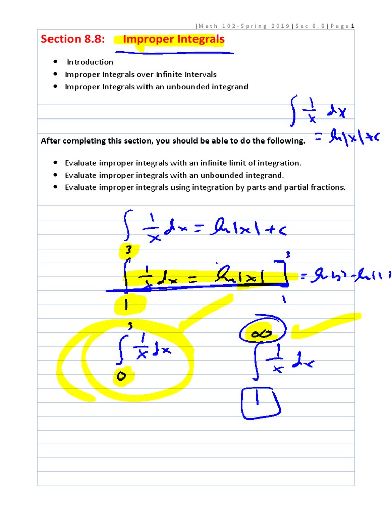 Section 8.8: Improper Integrals: After Completing This Section, You Should Be Able To Do The ...