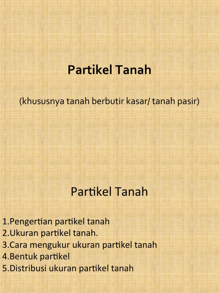 Materi Kuliah 3-Ukuran Dan Bentuk Partikel Tanah | PDF