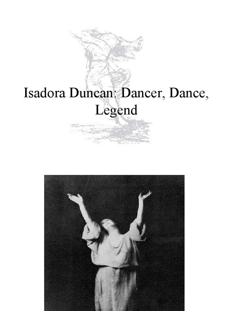 Isadora Duncan PPT - Dance | PDF