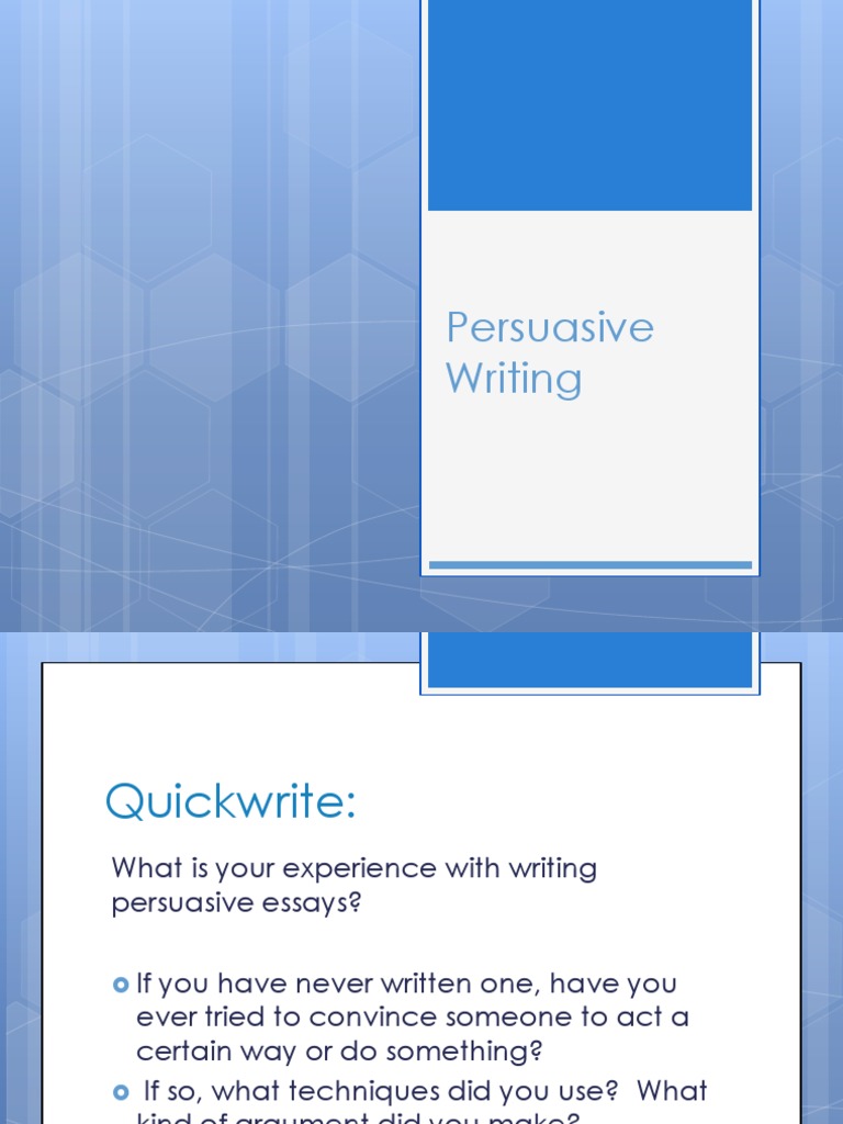 Persuasive Writing | PDF | Argument | Writers