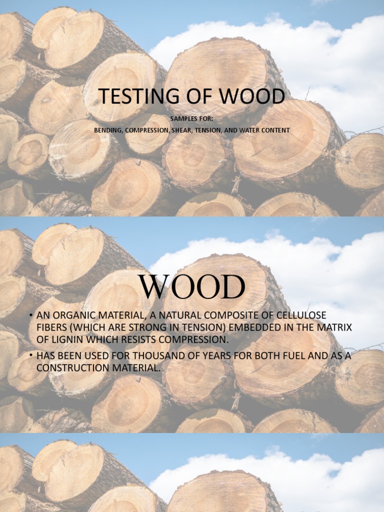 Testing of Wood: Samples For: Bending, Compression, Shear, Tension, and ...