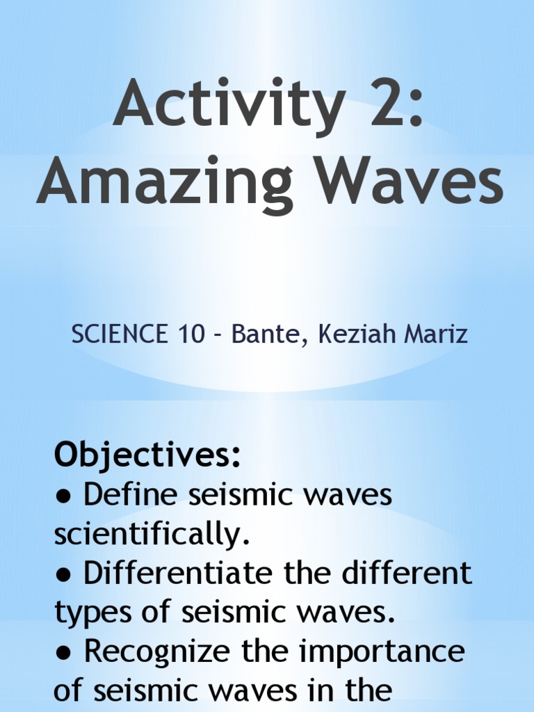 Activity 2 Amazing Waves | PDF | Seismology | Geophysics