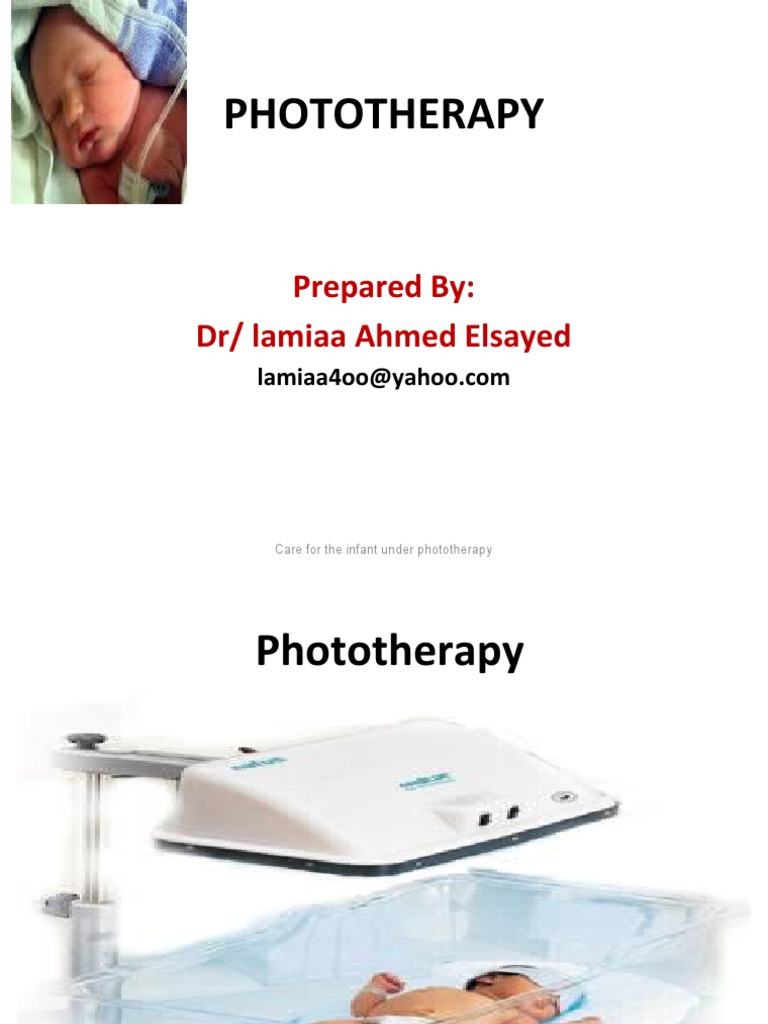 Phototherapy: Prepared By: DR/ Lamiaa Ahmed Elsayed | PDF ...