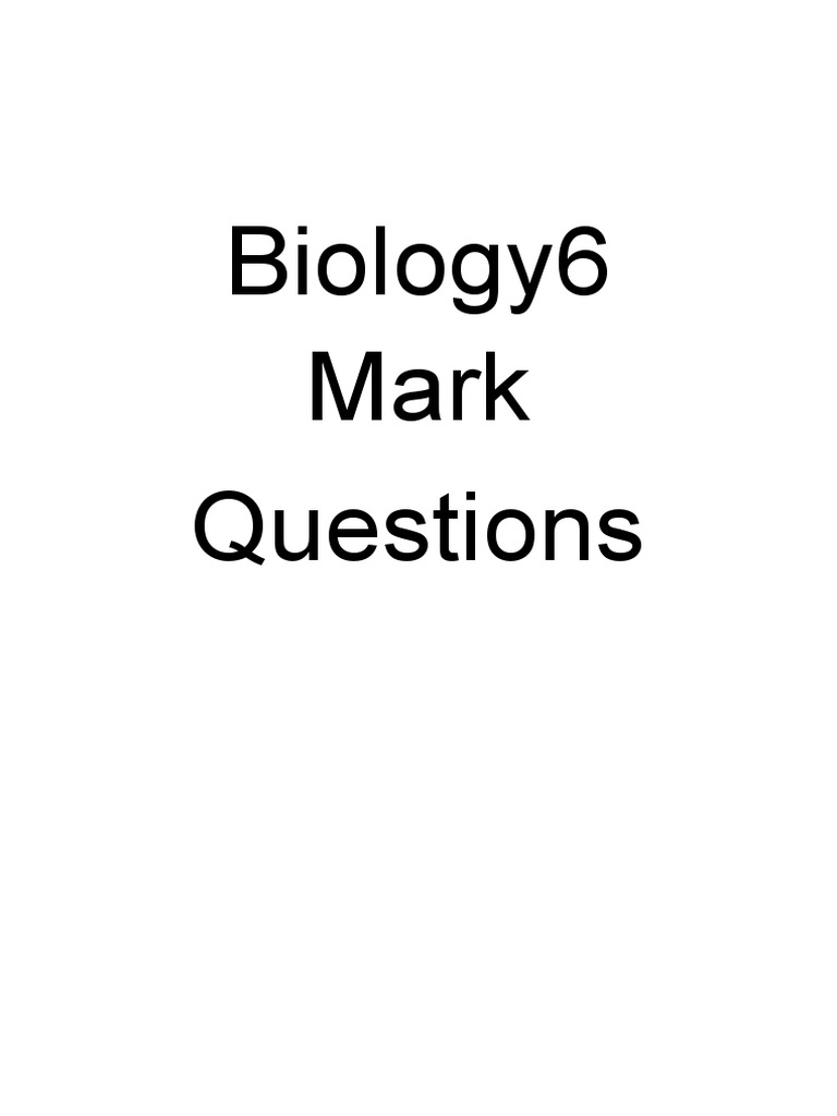 Biology6 Mark Questions | PDF | Leaf | Photosynthesis