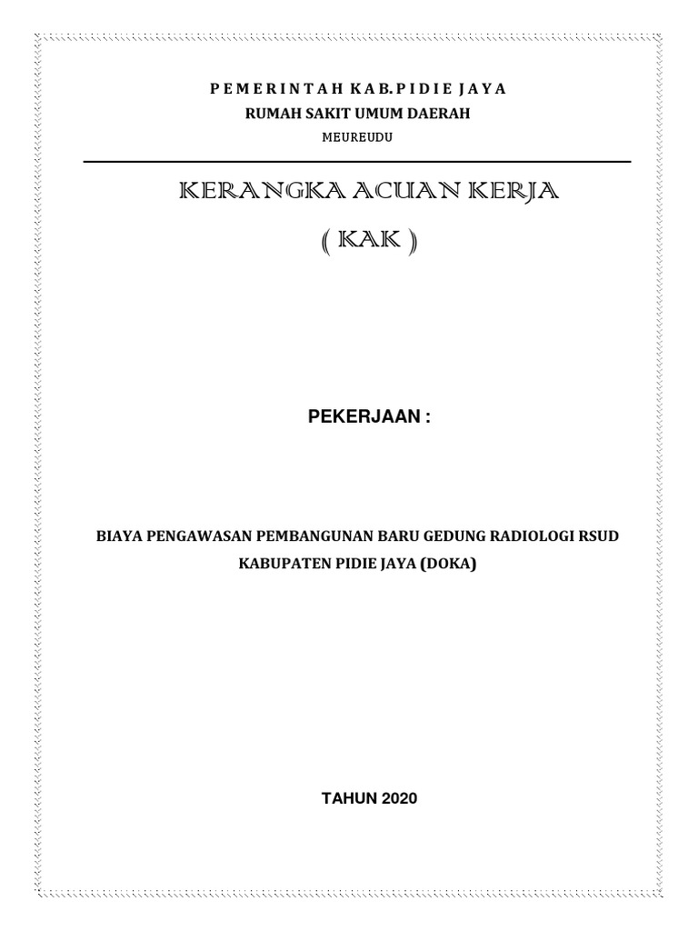 KAK Pengawasan Gedung Radiologi RSUD Kab. Pidie Jaya PDF | PDF | Teknologi & Rekayasa