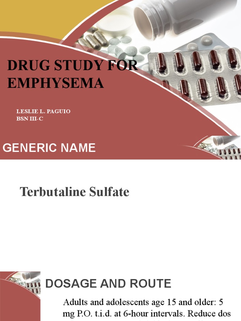 Drug Study For Emphysema: Leslie L. Paguio BSN Iii-C | PDF