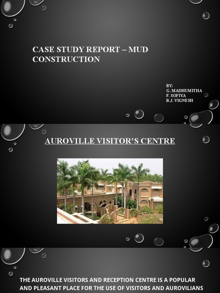 Case Study Report on the Construction of the Auroville Visitor's Centre ...