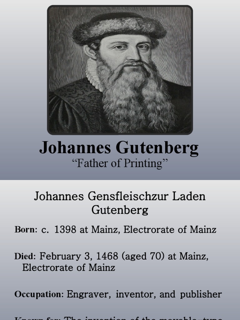 The Father of Printing: Johannes Gutenberg and His Pioneering Invention ...