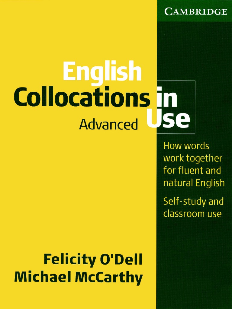 Cambridge - English Collocations in Use (Advanced) (2008) PDF | PDF