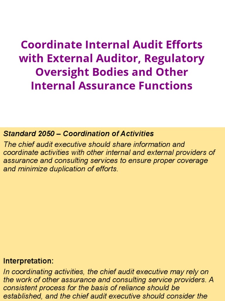 Coordinate Internal Audit Efforts With External Auditor, Regulatory ...
