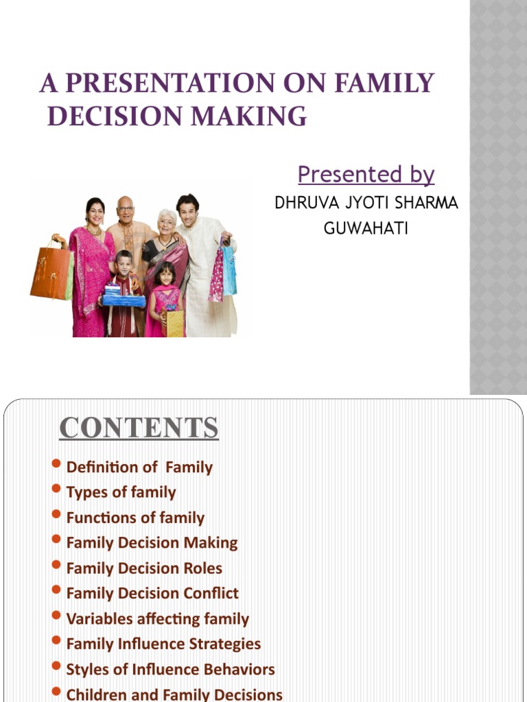 A Presentation On Family Decision Making | PDF | Decision Making | Behavior