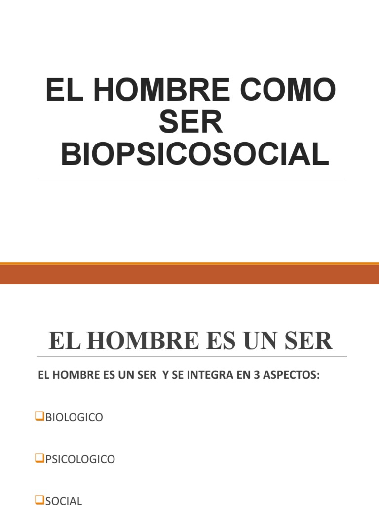 El Hombre como Ser Biopsicosocial | PDF | Sicología | Comportamiento
