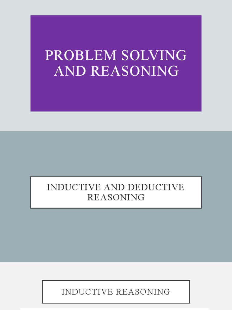 Problem Solving and Reasoning | PDF | Deductive Reasoning | Inductive Reasoning