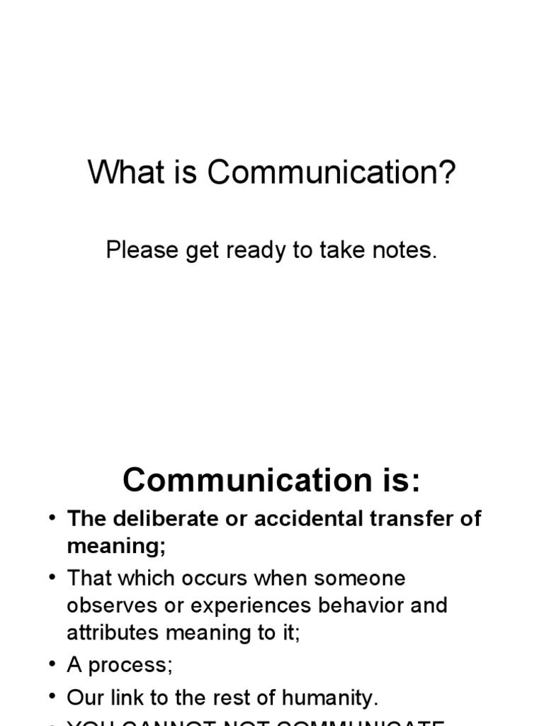 What Is Communication?: Please Get Ready To Take Notes | PDF ...