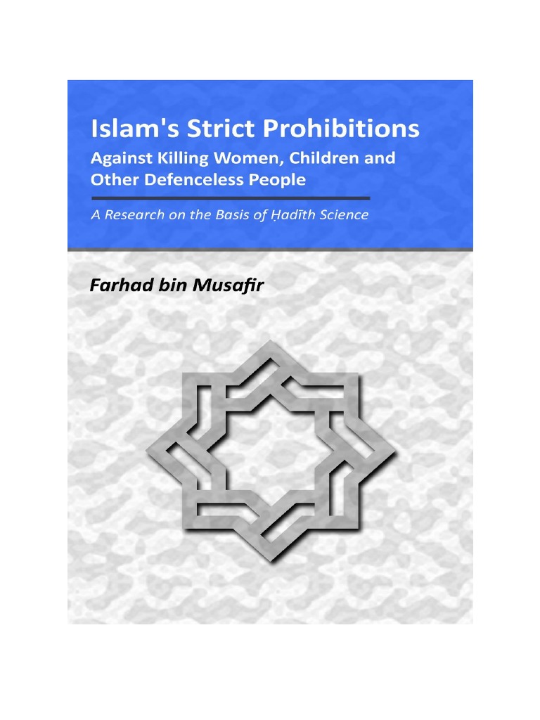 Islam's Strict Prohibitions Against Killing Women, Children and Other ...