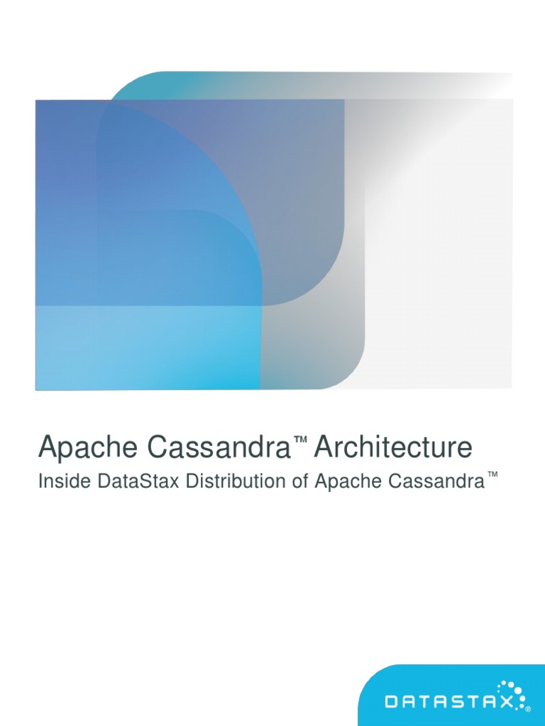 DataStax-WP-Apache-Cassandra-Architecture (Technical) PDF | PDF | No Sql | Relational Database