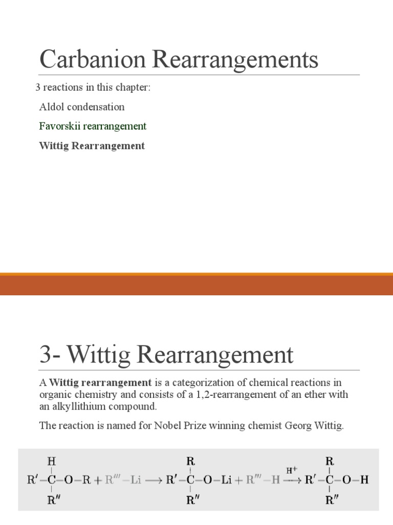 Carbanion Rearrangements: 3 Reactions in This Chapter: Aldol ...