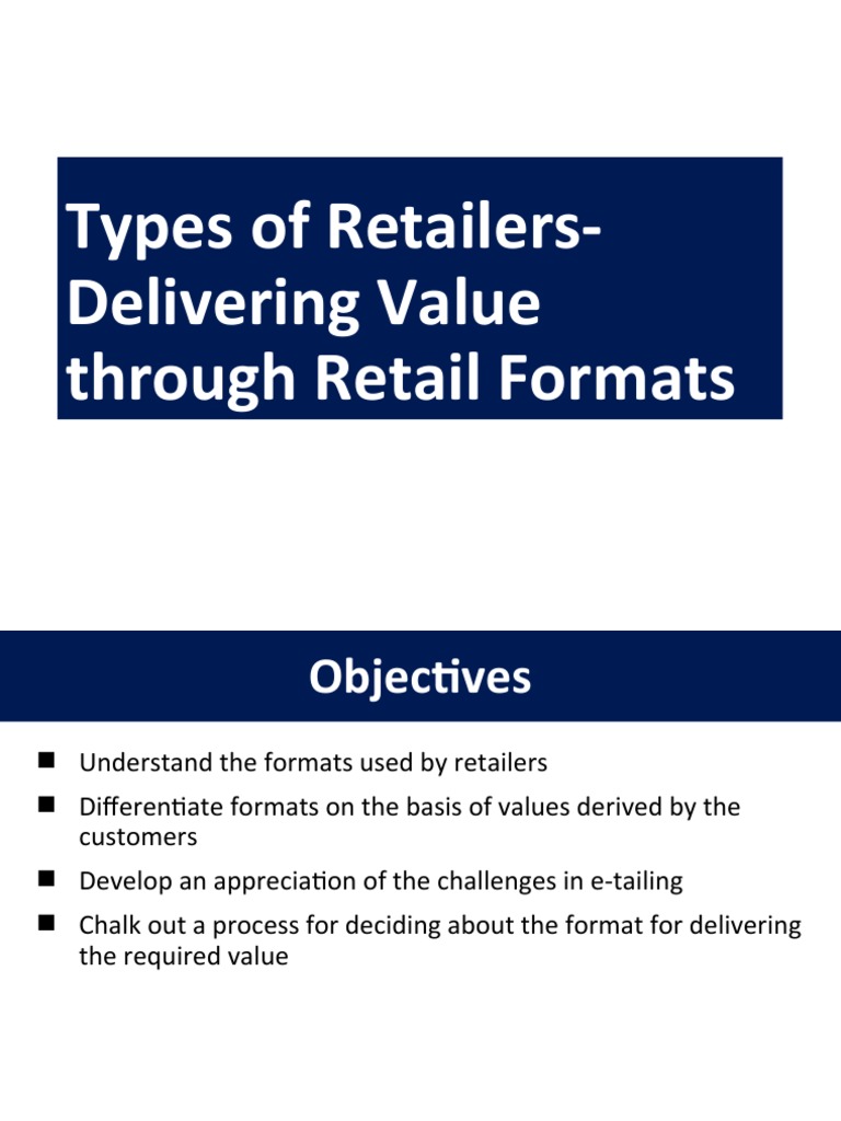 Types of Retailers-Delivering Value Through Retail Formats | PDF ...
