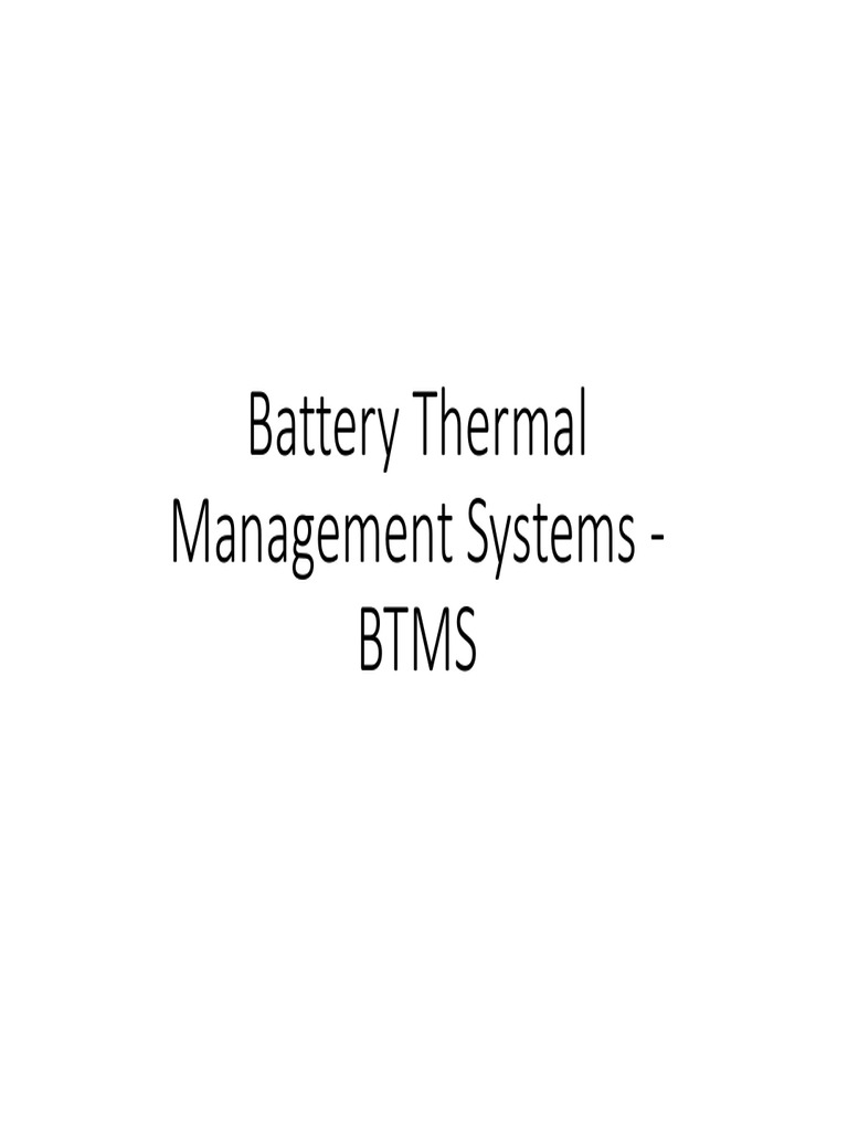 Battery Thermal Management Systems Btms | PDF | Hybrid Vehicle ...