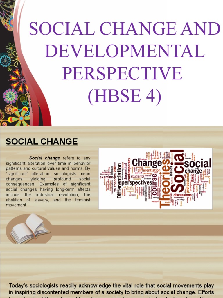 Social Change and Developmental Perspective (HBSE 4) | PDF ...