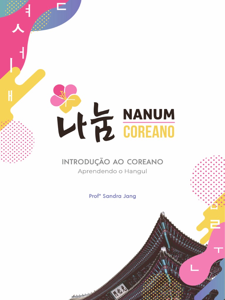 Introdução ao alfabeto coreano Hangul: vogais e consoantes simples ...