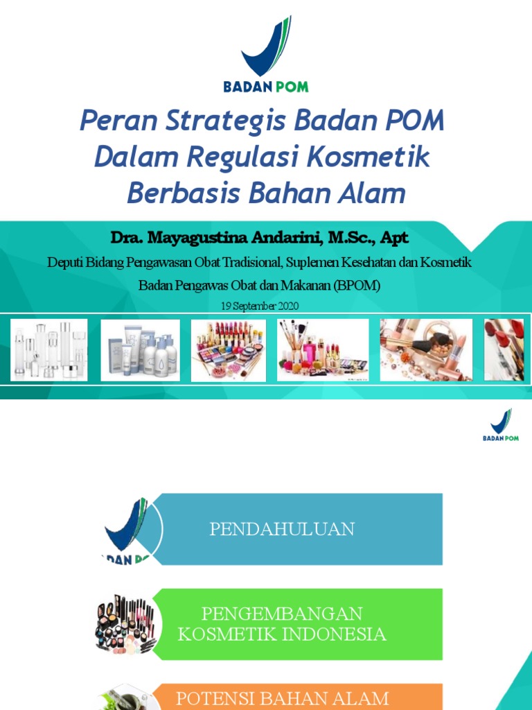 Peran Strategis BPOM Dalam Regulasi Kosmetik Berbasis Bahan Alam | PDF