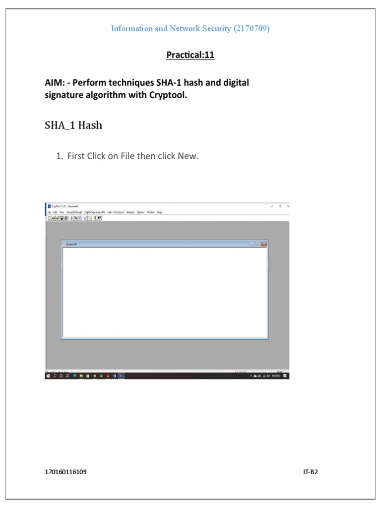 SHA - 1 Hash: Practical:11 AIM: - Perform Techniques SHA-1 Hash and ...