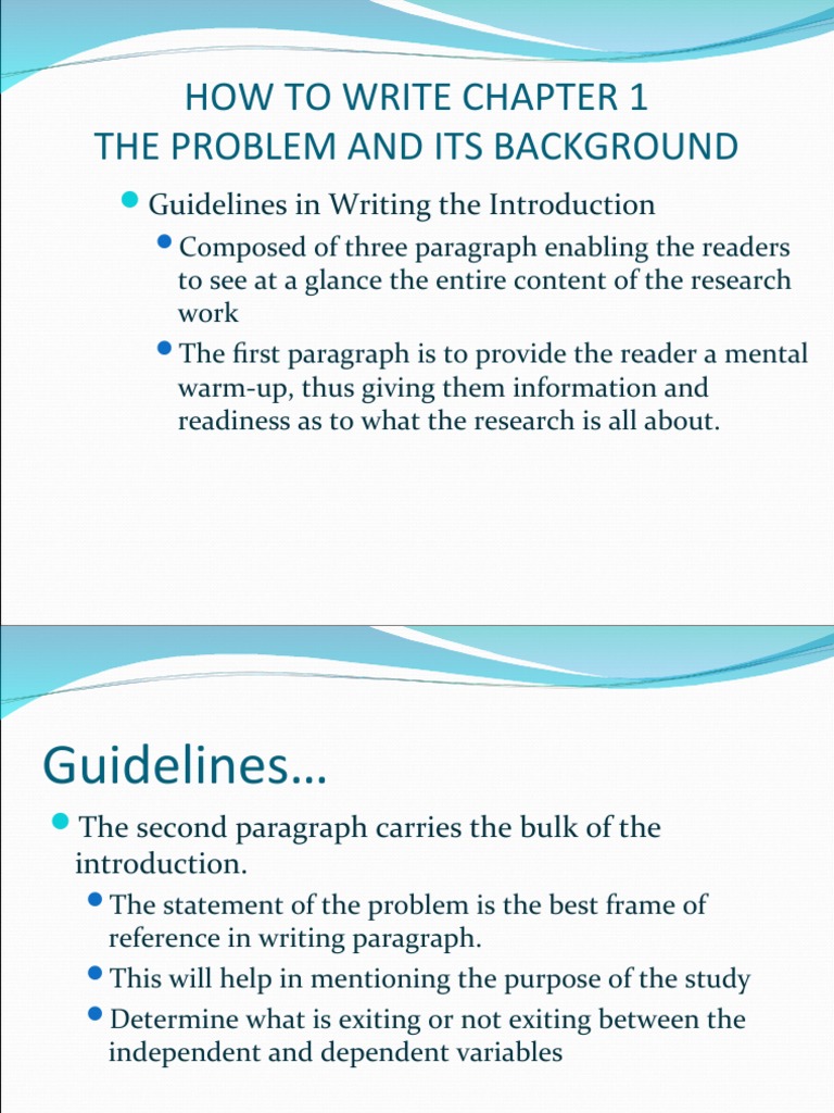 How To Write Chapter 1 The Problem and Its Background: Guidelines in Writing The Introduction ...