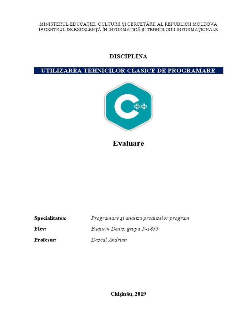 Evaluare: Utilizarea Tehnicilor Clasice de Programare | PDF | C++ | Computer Programming