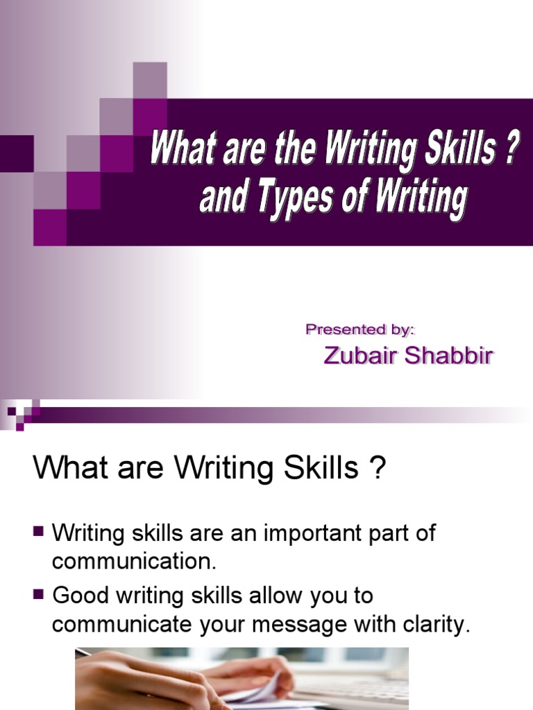 What Are The Writing Skills ? Types of Writing | PDF