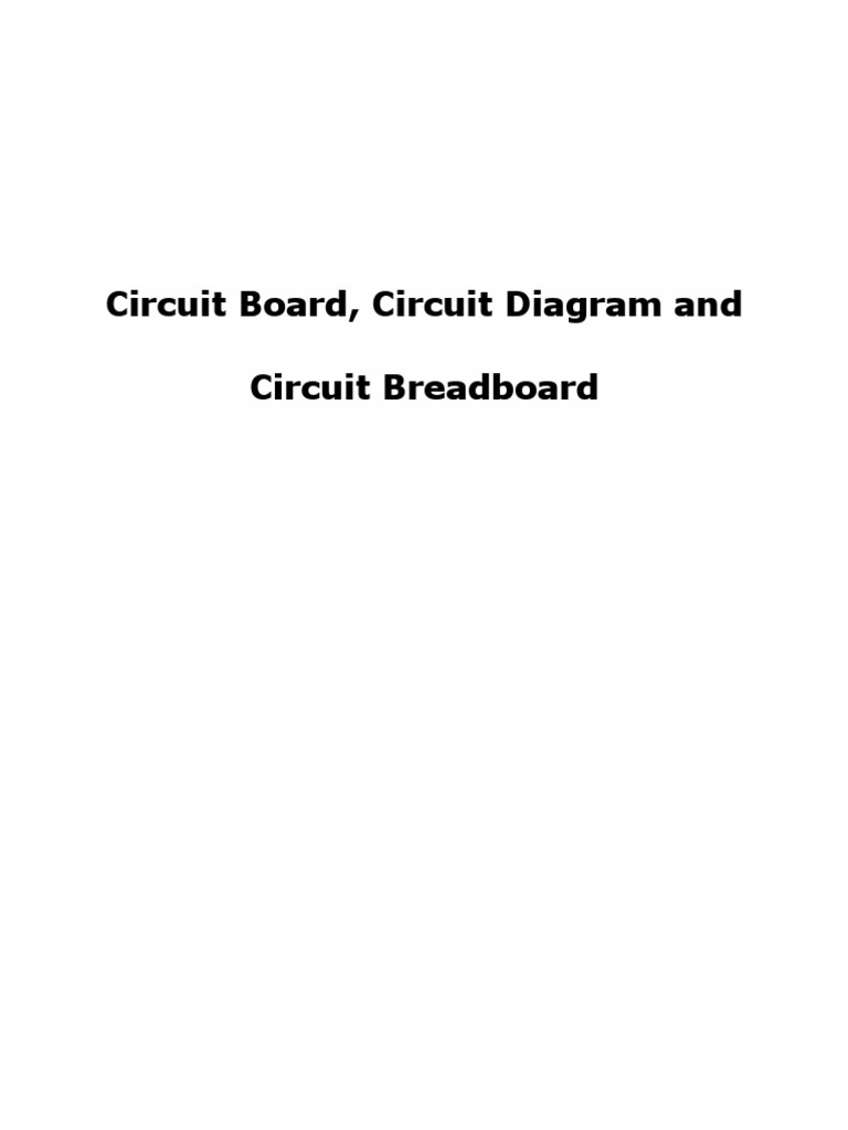 Circuit Board, Circuit Diagram and Circuit Breadboard | PDF