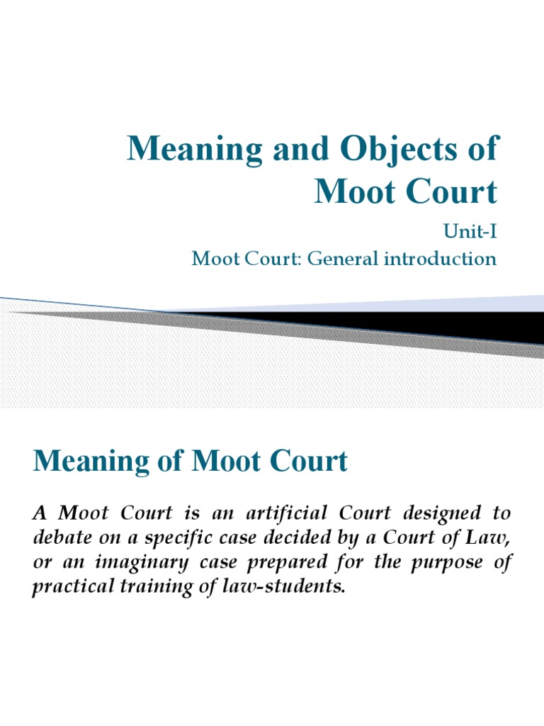 Meaning and Objects of Moot Court | PDF | Mootness | Government Information