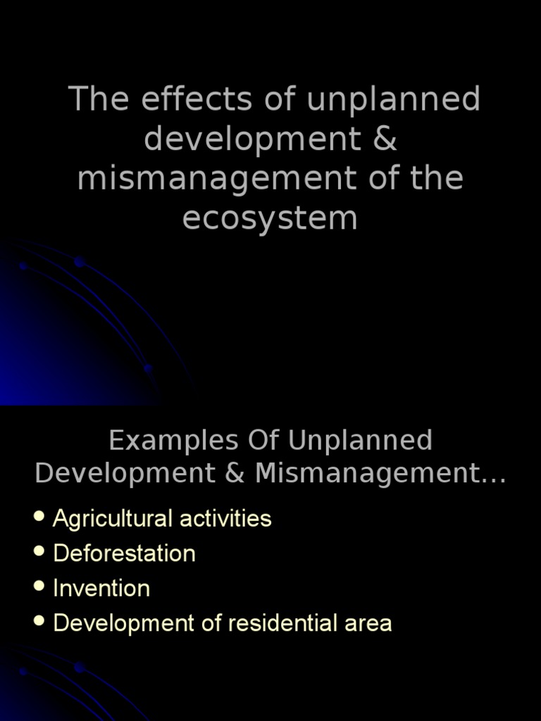 THE EFFECTS OF UNPLANNED DEVELOPMENT | Eutrophication | Ecosystem