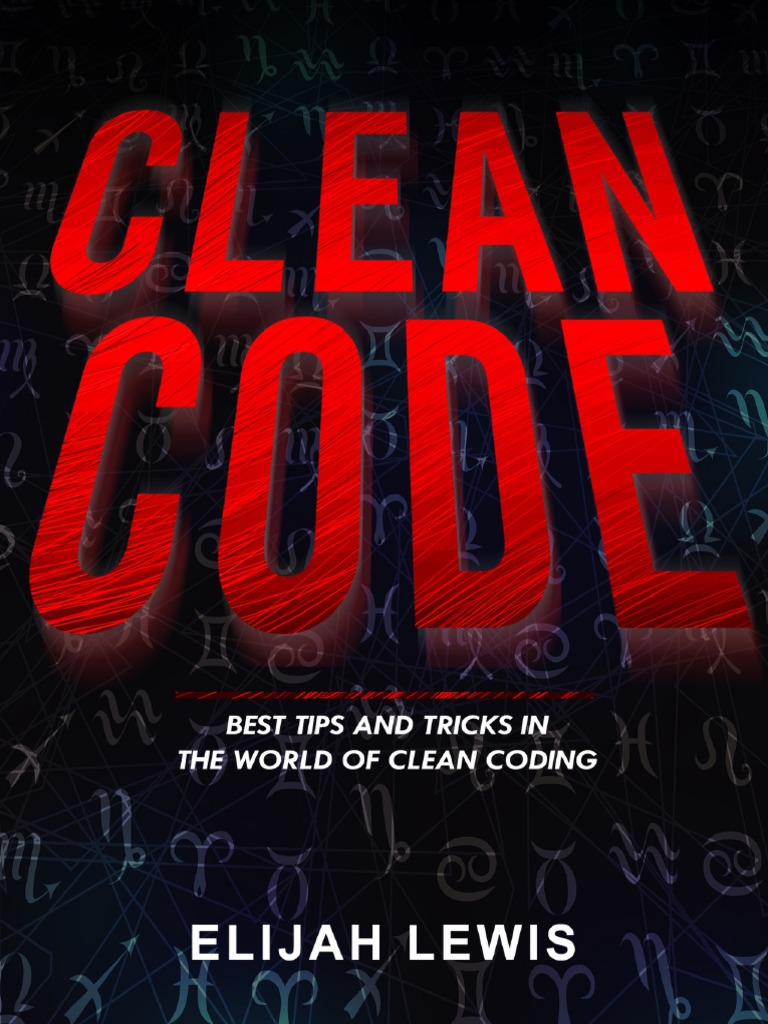 Clean Code Tips Tricks World Coding | PDF | Source Code | Computer Programming
