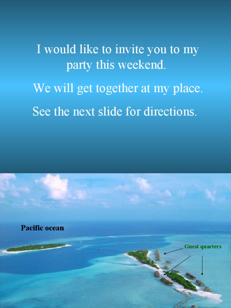 I Would Like To Invite You To My Party This Weekend. We Will Get ...