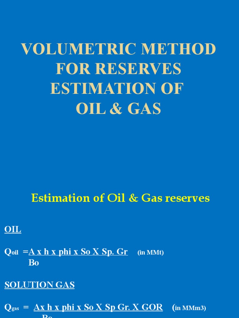 Volumetric Method For Reserves Estimation of Oil & Gas | PDF ...