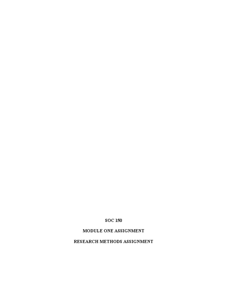 SOC 150 Module One Assignment Research Methods Assignment | PDF