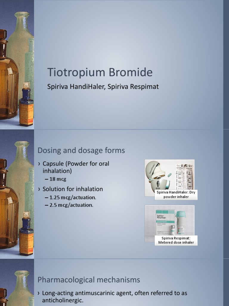 Tiotropium Bromide: Spiriva Handihaler, Spiriva Respimat | PDF ...