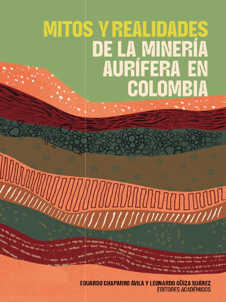 Mitos y Realidades de La Minaria Aurifera en Colombia | PDF ...