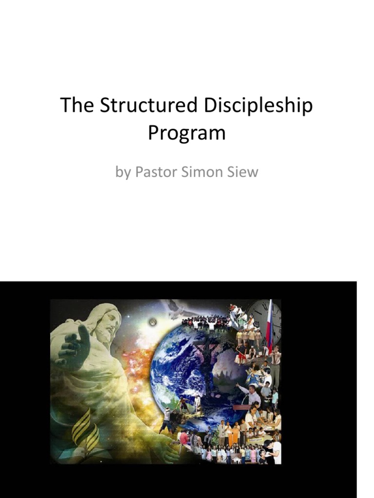 The Structured Discipleship Program: by Pastor Simon Siew | PDF | Self ...