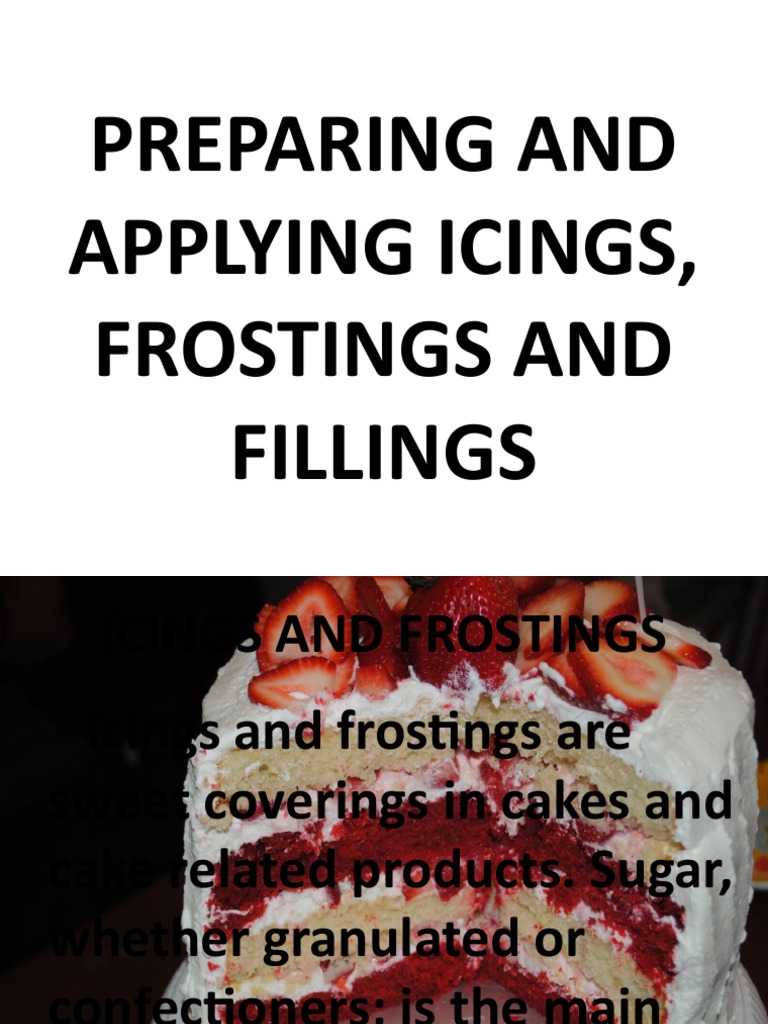 Preparing and Applying Icings, Frostings and Fillings | PDF