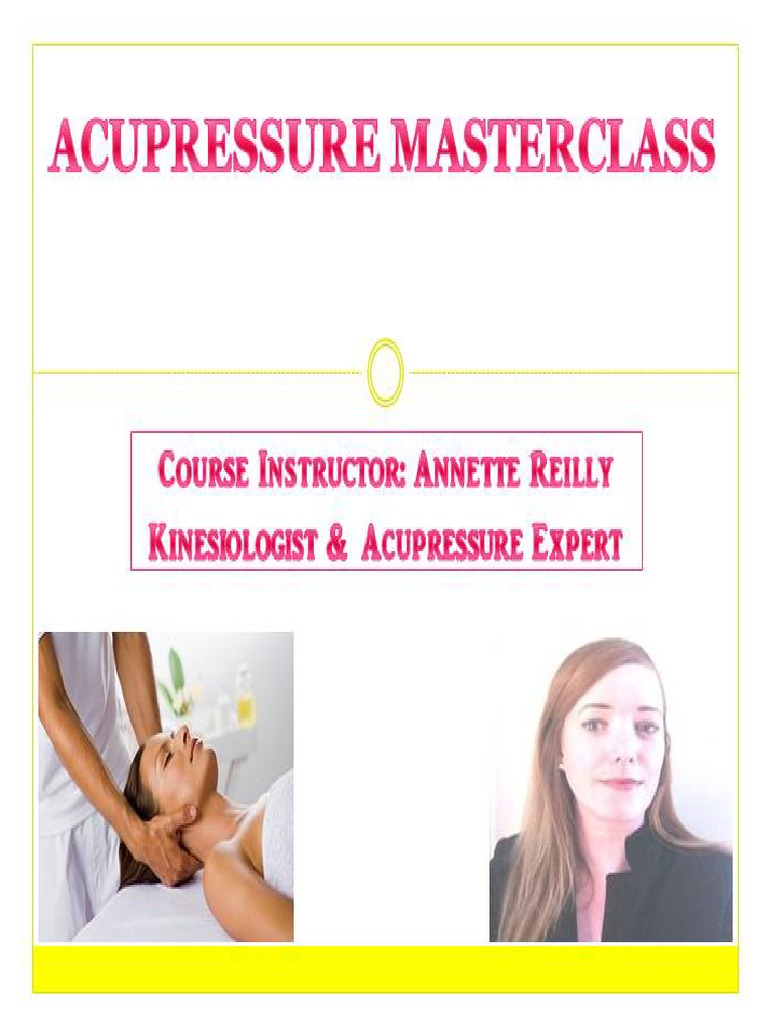 Acupressure Masterclass Course Manual C | PDF | Human Body | Psychotherapy