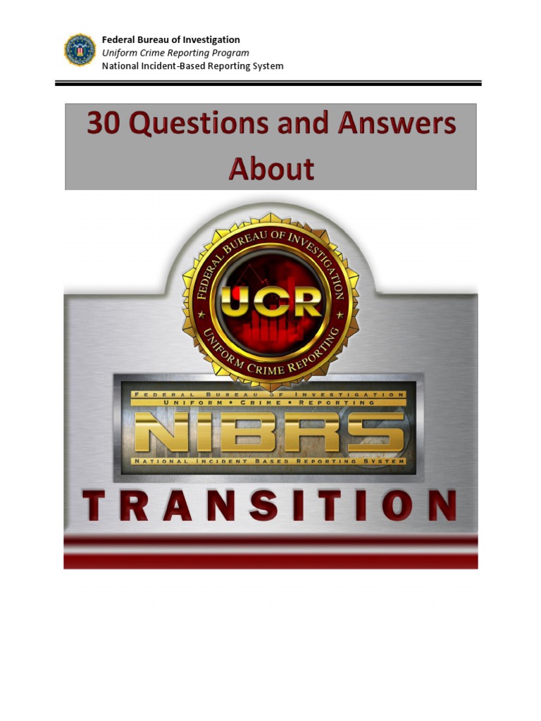 30 Faqs About Nibrs Transition Oct 2018 PDF | PDF | Federal Bureau Of ...