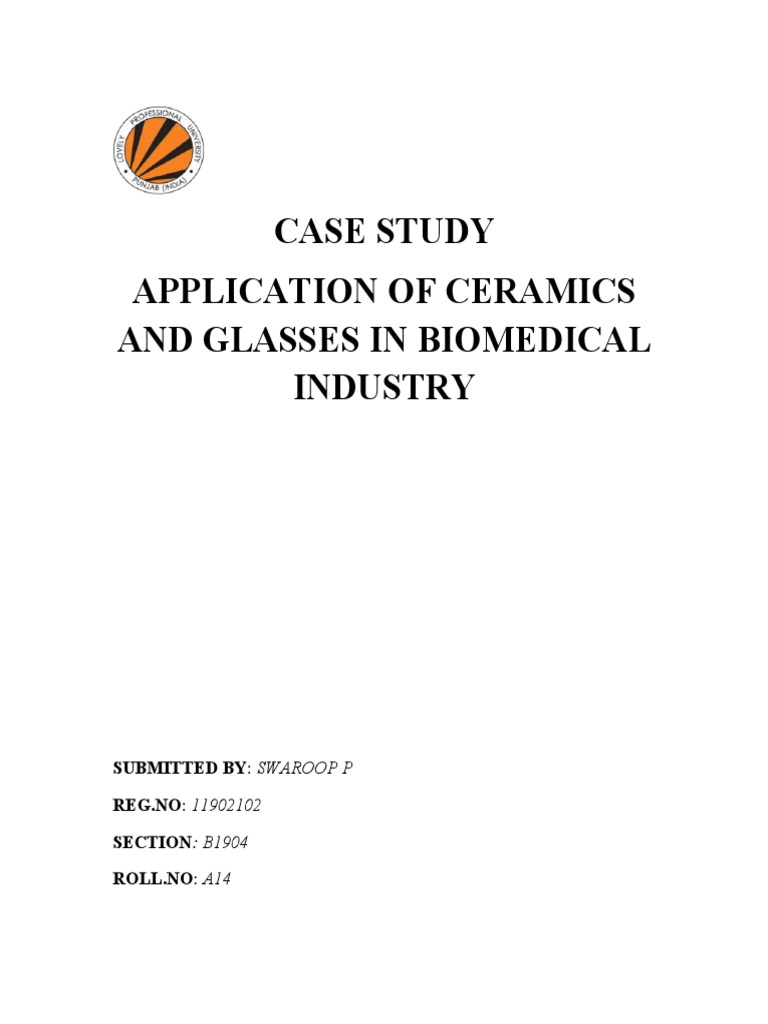 Case Study Application of Ceramics and Glasses in Biomedical Industry ...