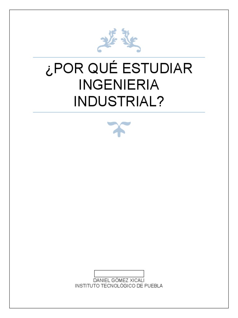 Por Qué Estudiar Ingenieria Industrial Pdf Ingeniería Industrial