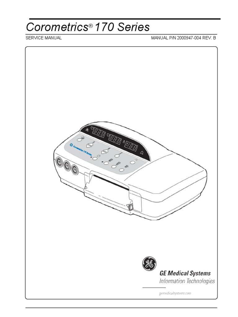 Corometrics 170 Series: Service Manual MANUAL P/N 2000947-004 REV. B | PDF