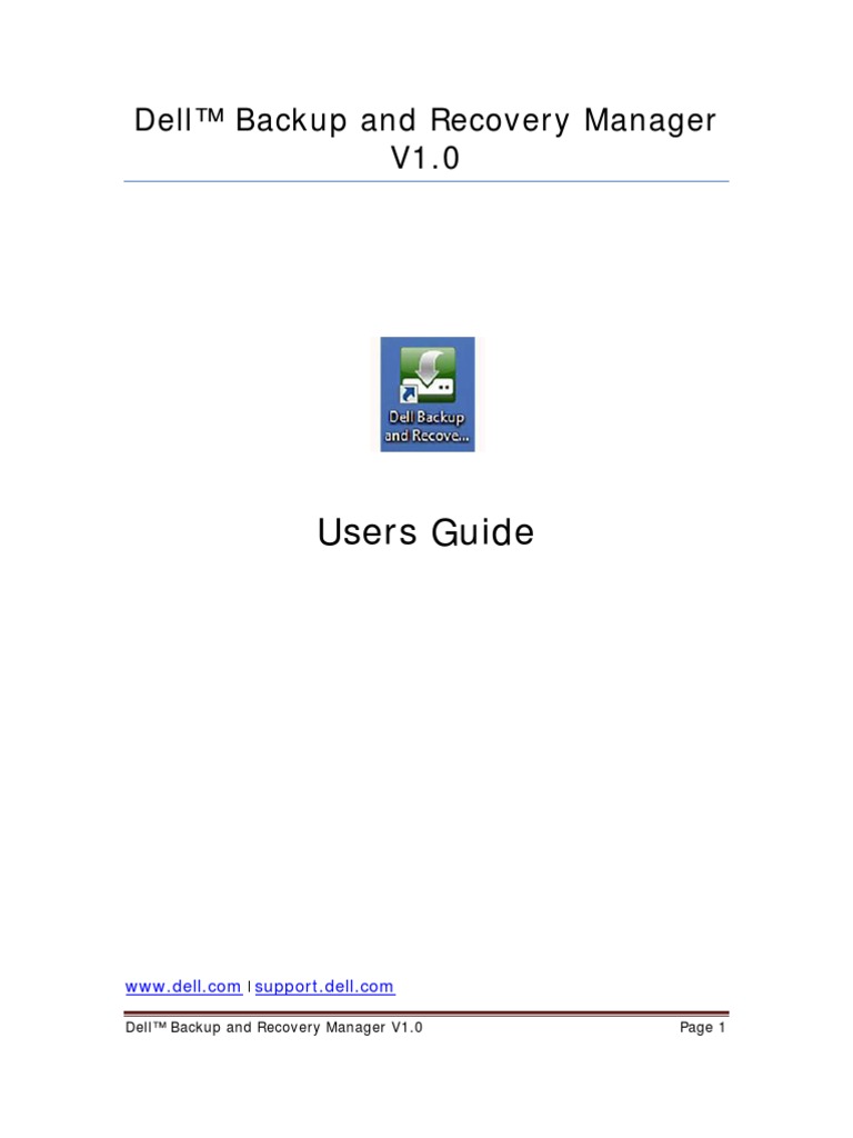 Users Guide: Dell™ Backup and Recovery Manager V1.0 | PDF | Backup ...